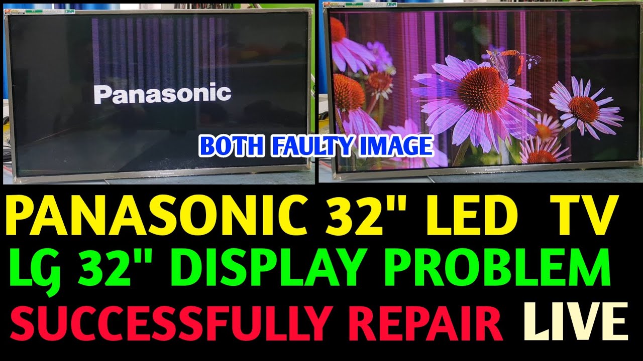 PANASONIC 32" LED TV AND LG 32" PANEL VERTICAL LINE HOW TO FIX || HOW ...