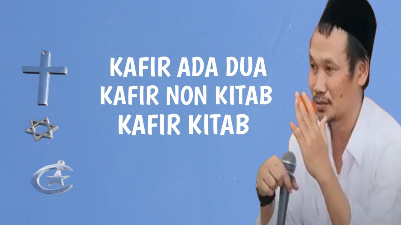 GUS BAHA | KAFIR ADA DUA | KAFIR NON KITAB | KAFIR KITAB - YouTube