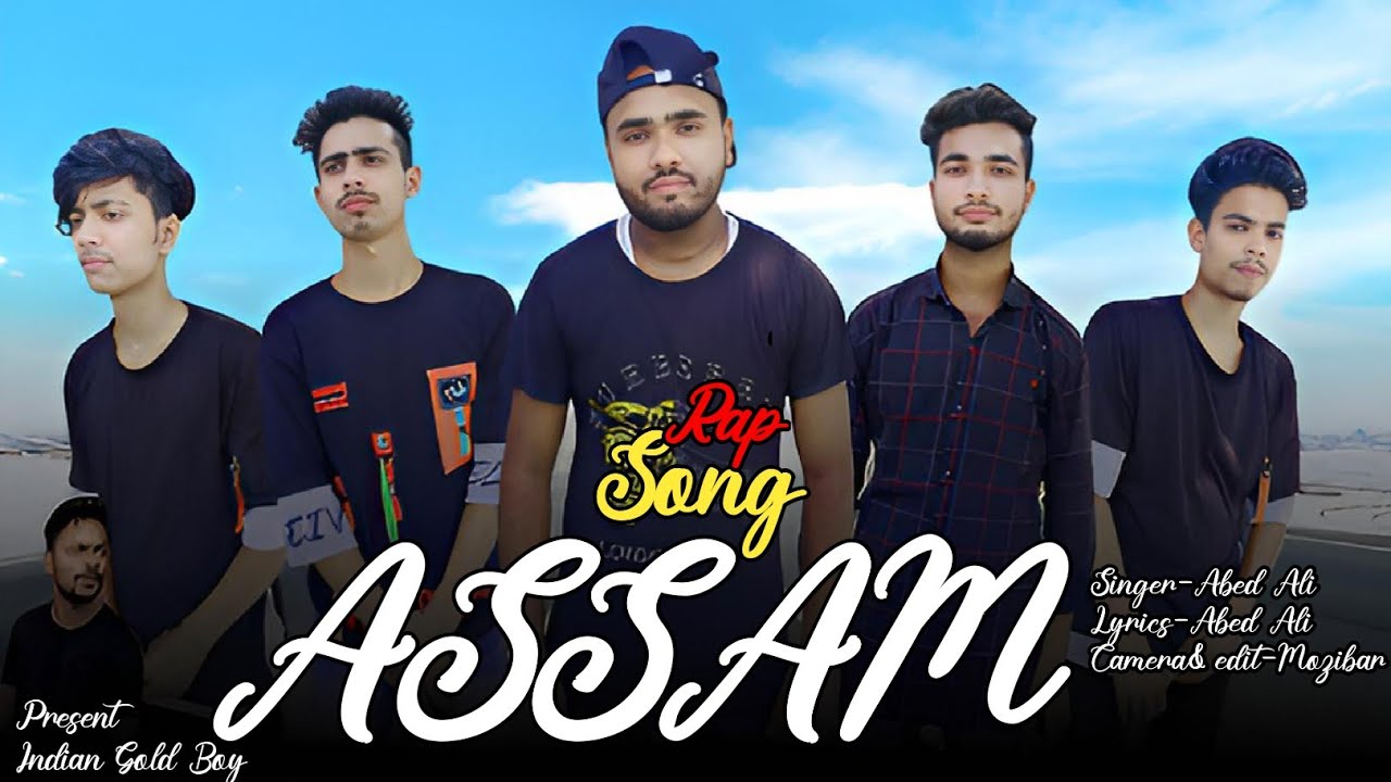 ASSAM | Rap Song | Indian Gold Boy |@abedamusic8427 |2023 - YouTube