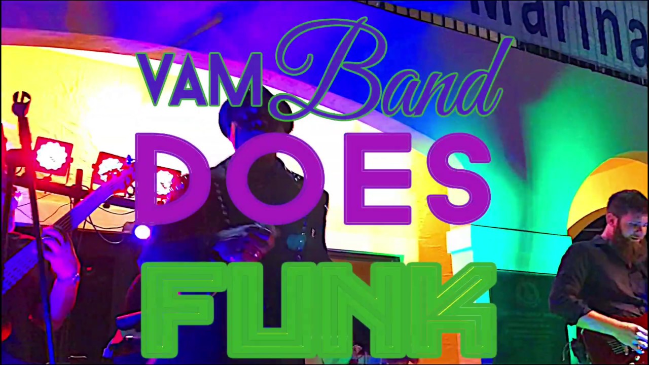 VAM BAND Does Funk! Live @ Lake Park Sunset Celebration 3/29/2019 ...