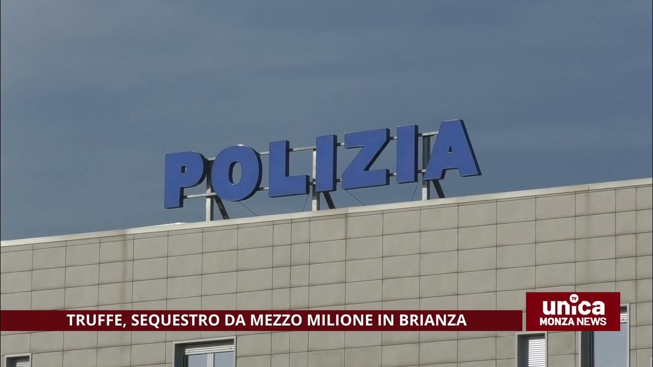 Truffe Sequestro Da Mezzo Milione In Brianza Youtube