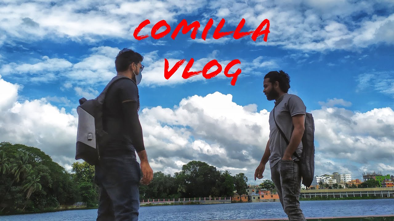 Dhaka to Comilla 1 day tour ll Comilla travel Vlog - YouTube