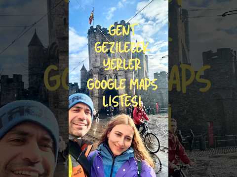 Gent’te Gezilecek En Güzel Yerler 🌷 Google Maps Listesi Hazır! 🇧🇪 #gent #belçika