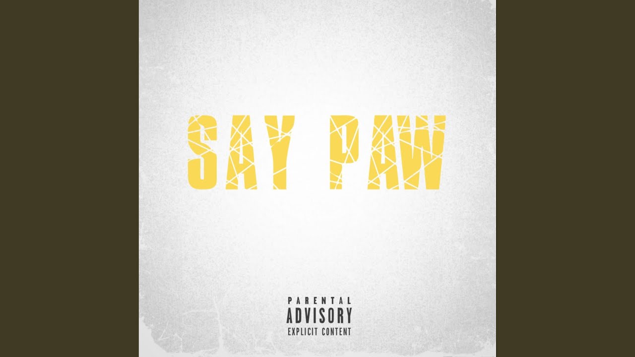 Say Paw - YouTube