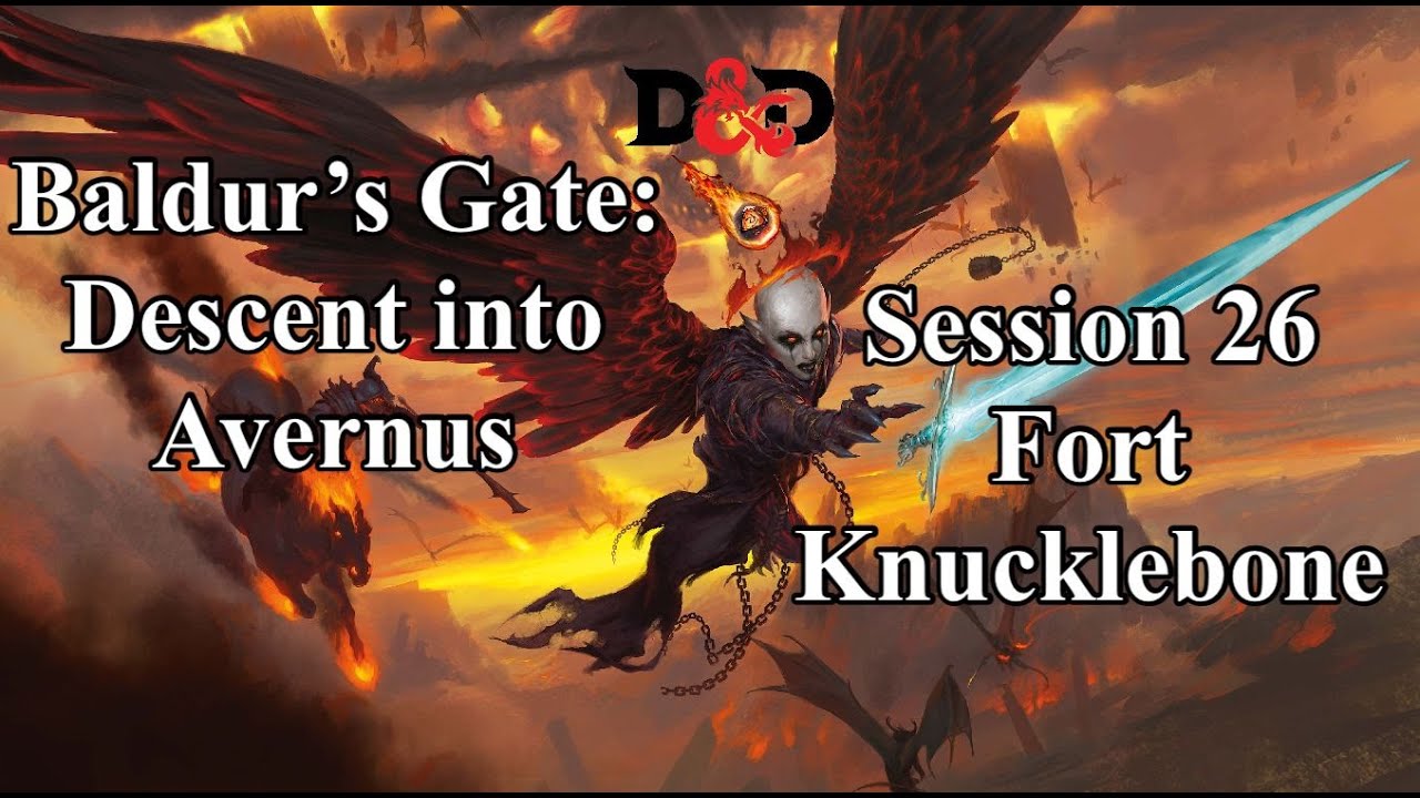 Baldur's Gate: Descent into Avernus. Session 26. Fort Knucklebone ...