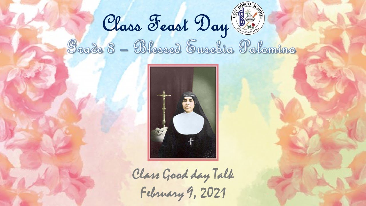 CLASS FEAST DAY - GRADE 8 - BLESSED EUSEBIA PALOMINO - YouTube