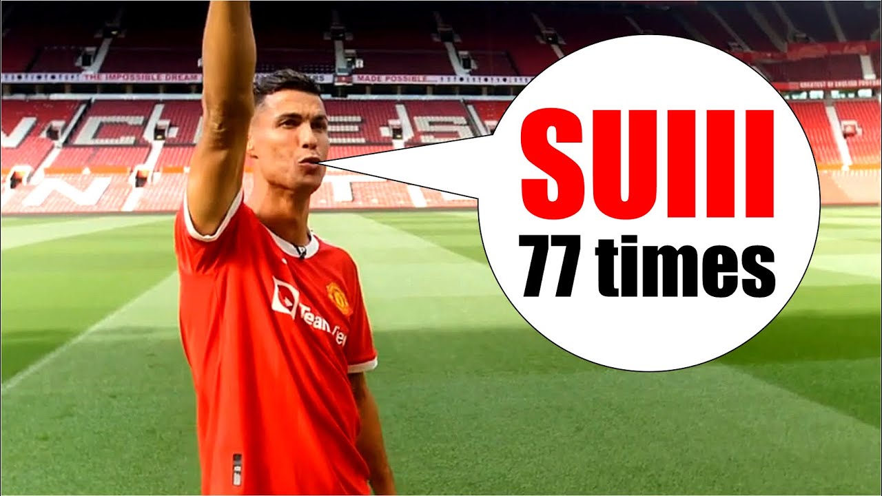 RONALDO SAYING SUIII 77 TIMES - YouTube