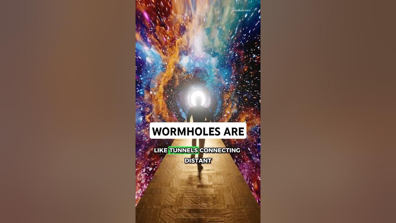 Wormholes : Sci-Fi or Reality #science #technology #education #information #space #universe ...