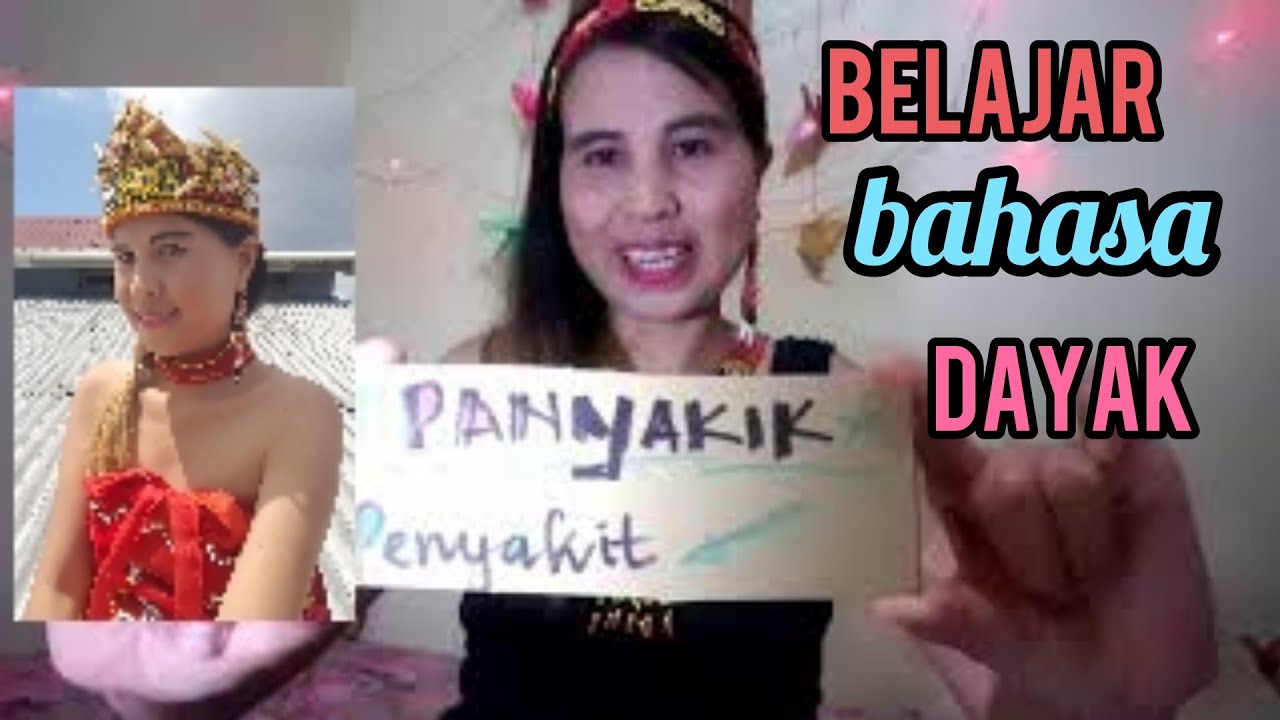 Learn DAYAK'S LANGUAGE Illness Kamus Bahasa Dayak Belajar Bahasa Dayak ...