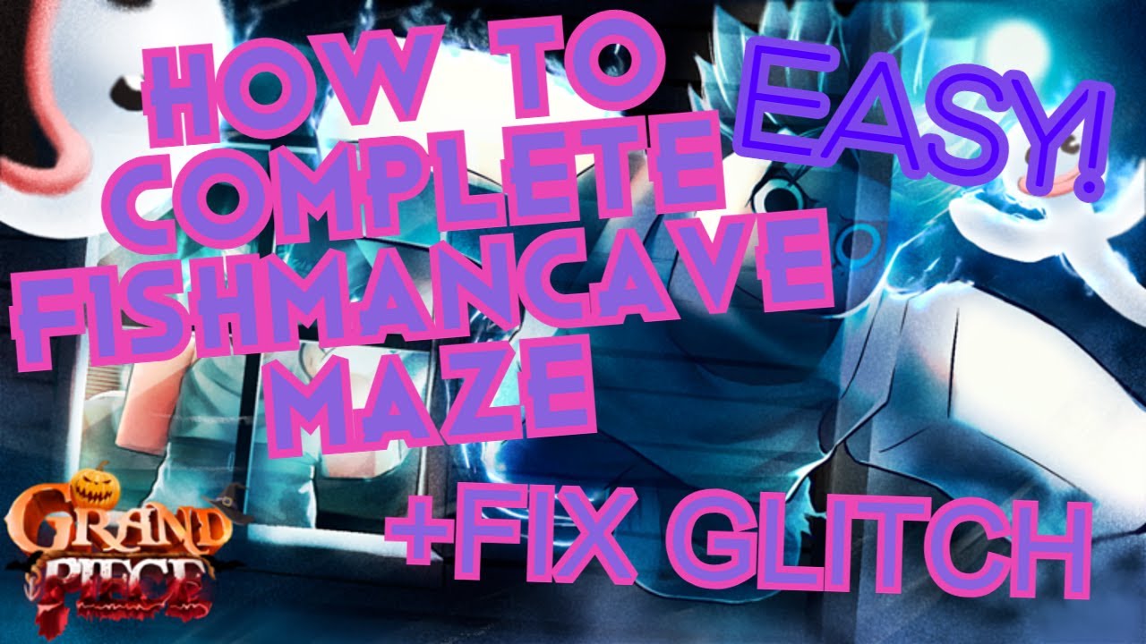 How to go to fishman cave+how to complete maze+how to fix buy bug ...