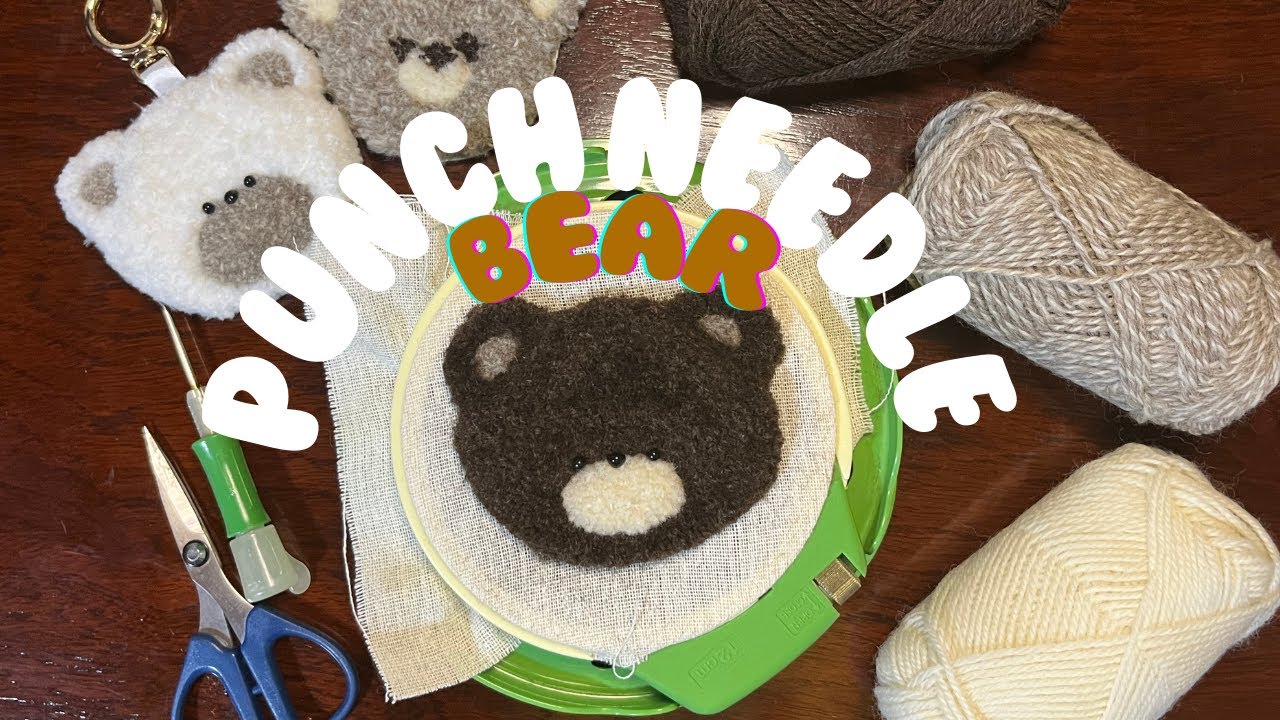Punch Needle Bear | How to Make a Cute Bear 【Beginner-Friendly】 - YouTube