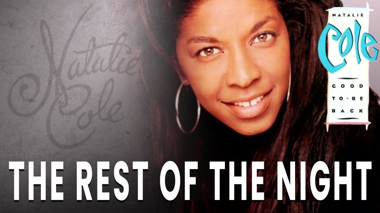 Natalie Cole - The Rest Of The Night (Official Audio) - YouTube