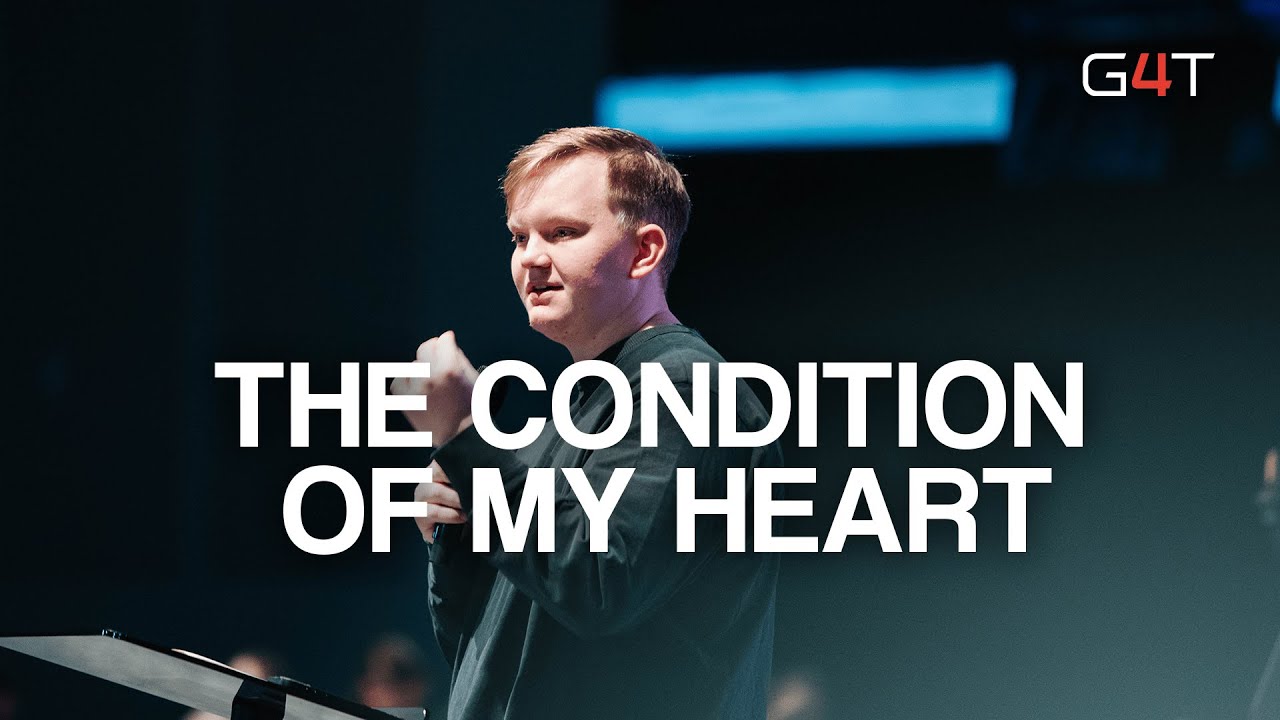 The Condition of My Heart | Phillip Lopuga | G4T - YouTube