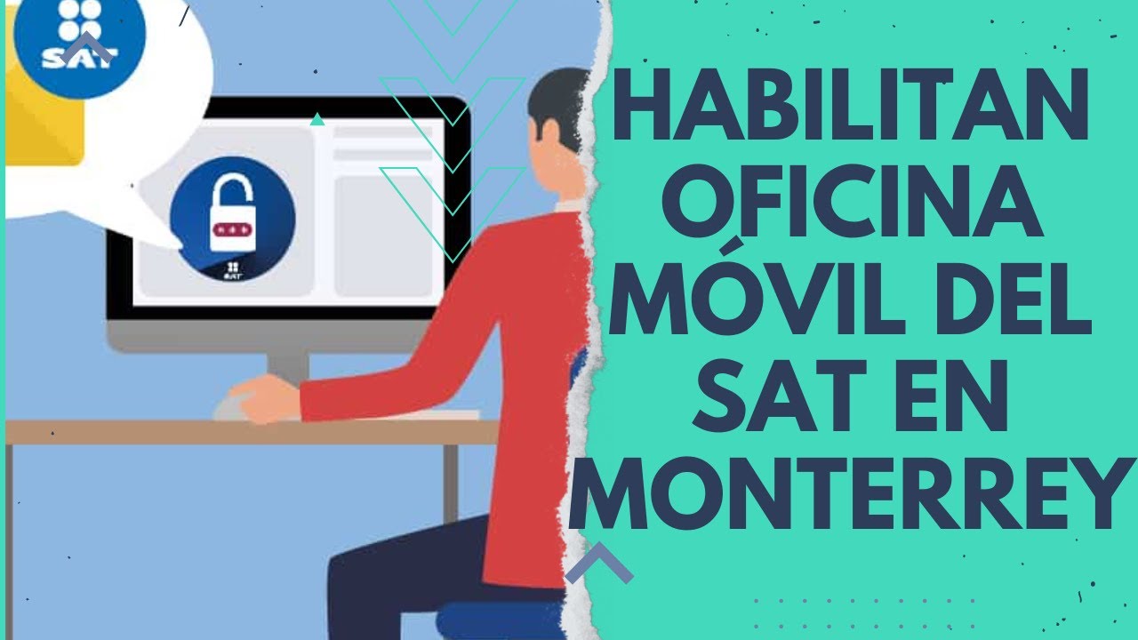 Habilitan Oficina Móvil del SAT en Monterrey - YouTube