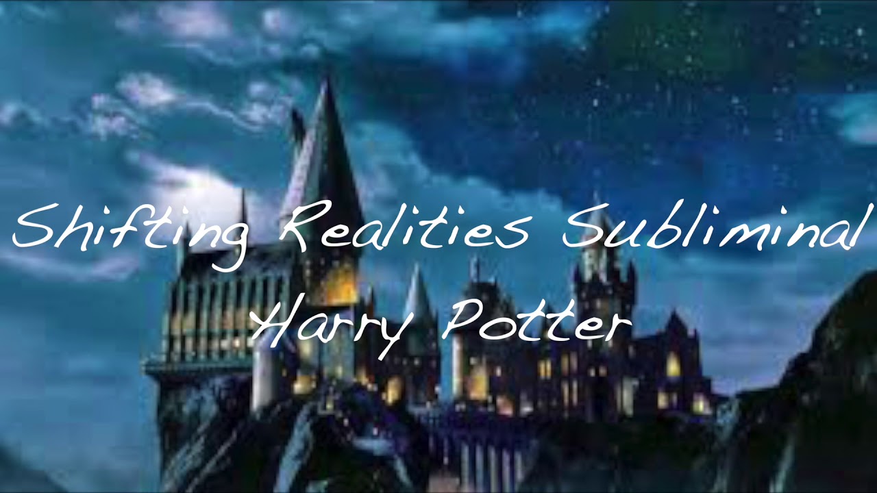 harry potter hogwarts subliminal listen and shift realities - YouTube