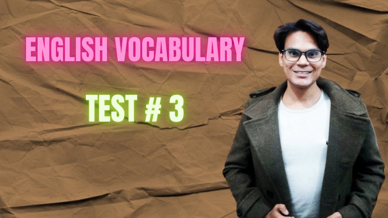 English Vocabulary | Test # 3 | Lectures by Waqas Aziz | Waqas Aziz ...