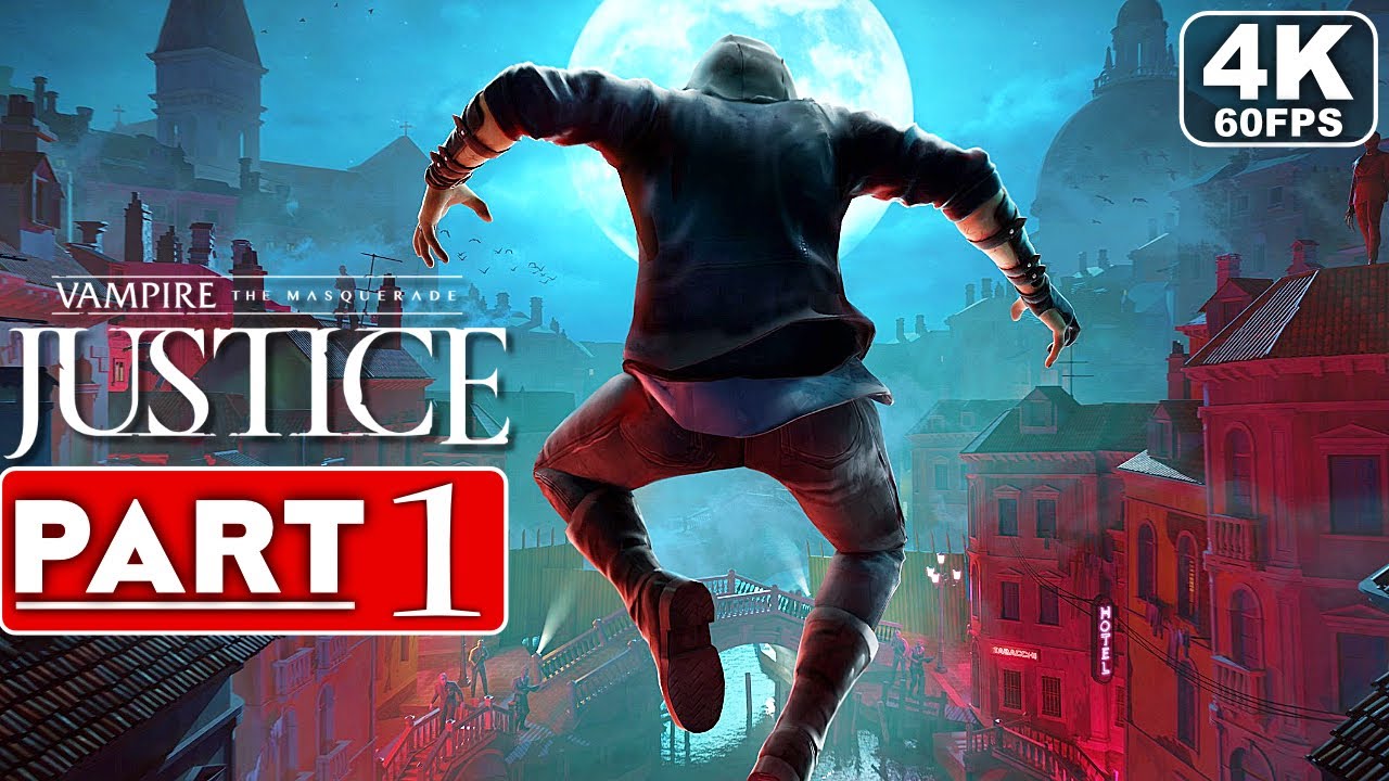 VAMPIRE THE MASQUERADE JUSTICE VR Gameplay Walkthrough Part 1 [4K 60FPS ...