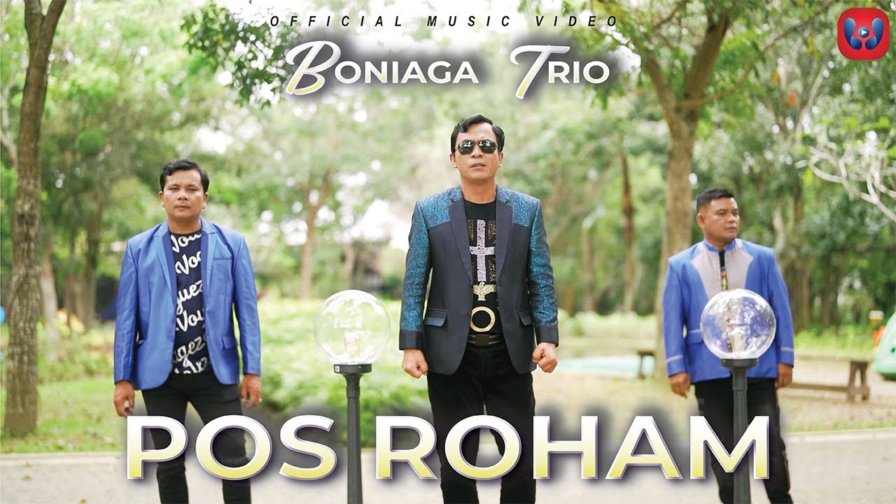 Boniaga Trio - Pos Roham (Official Music Video) Lagu Batak Terbaru 2023 ...