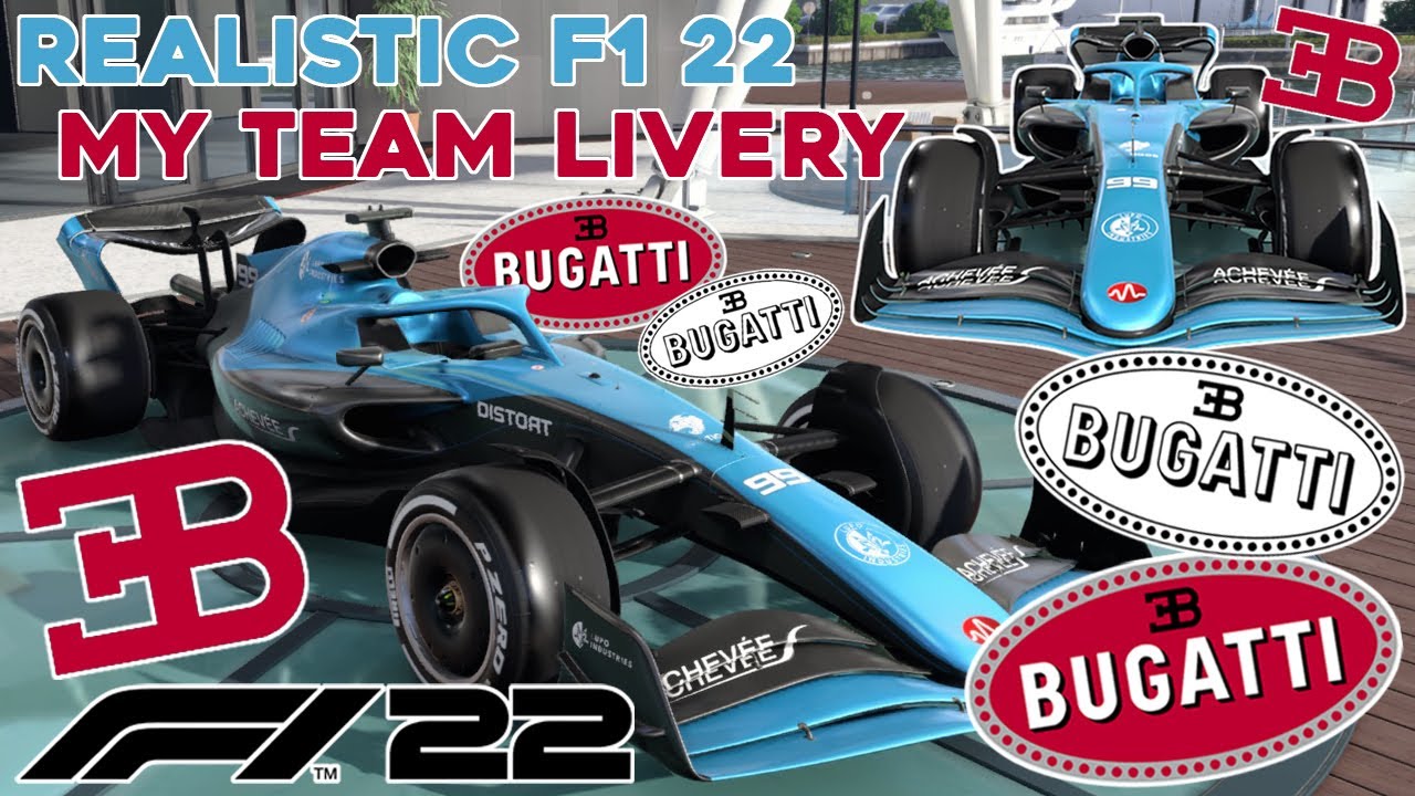 REALISTIC F1 22 BUGATTI F1 TEAM LIVERY!!! - YouTube