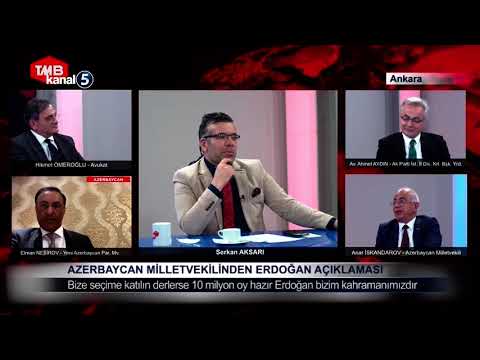 Azerbaycan Milletvekilinden Erdoğan Açıklaması
