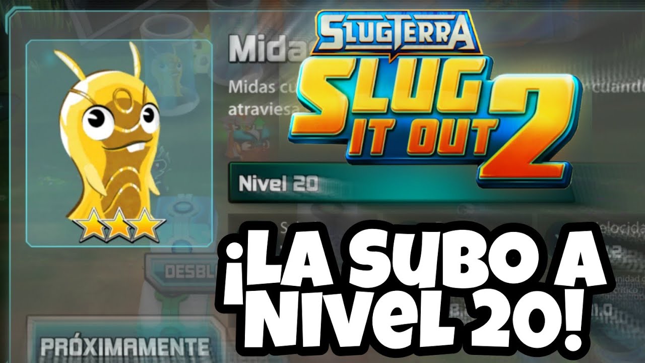 ¡SUBO A NIVEL 20 A MIDAS! / SLUGTERRA SLUG IT OUT 2 / SPLASH - YouTube