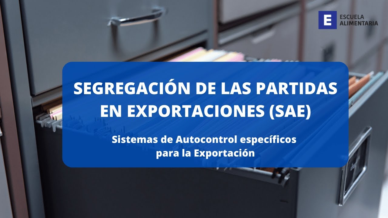 Trazabilidad, identificación y segregación de partidas en exportaciones ...