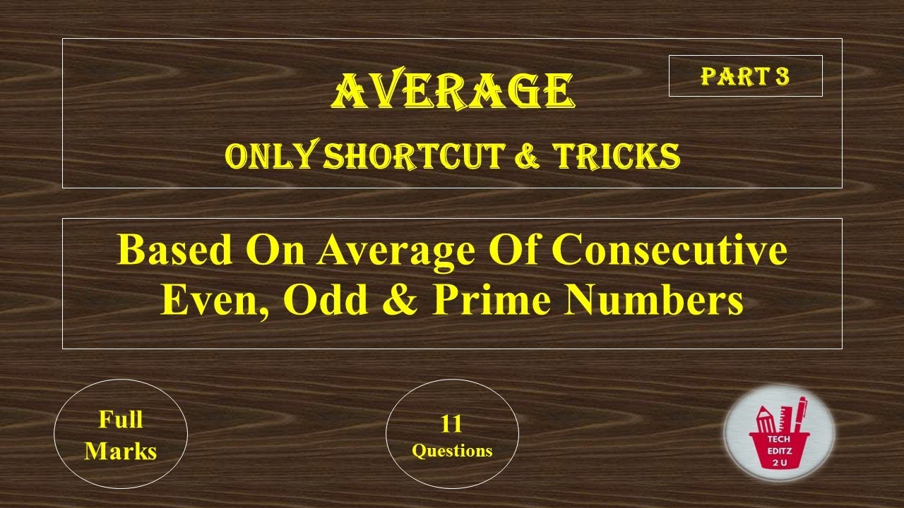 Average Part 3 Based On Average Of Consecutive Even Odd Prime average-part-3-based-on-average-of-consecutive-even-odd-prime