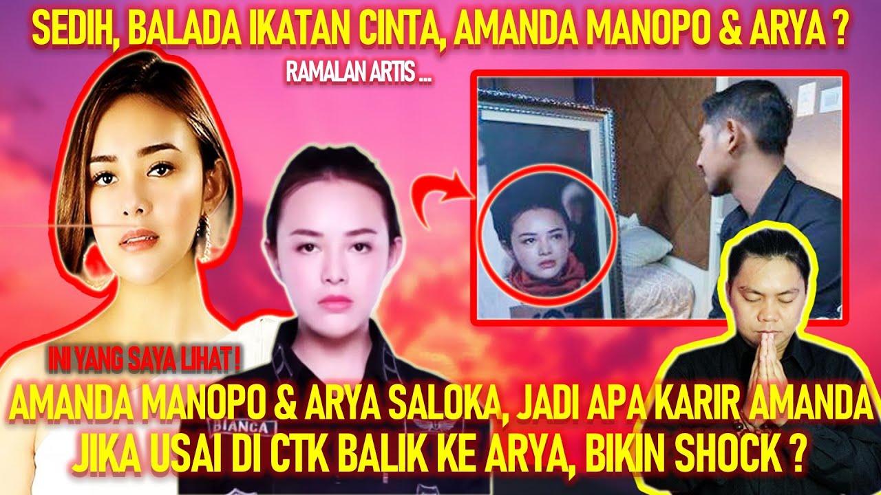 TERAWANG AMANDA MANOPO DAN ARYA SALOKA, JADI APA KARIR AMANDA, USAI DI CTK BALIK KE ARYA, SHOCK ...