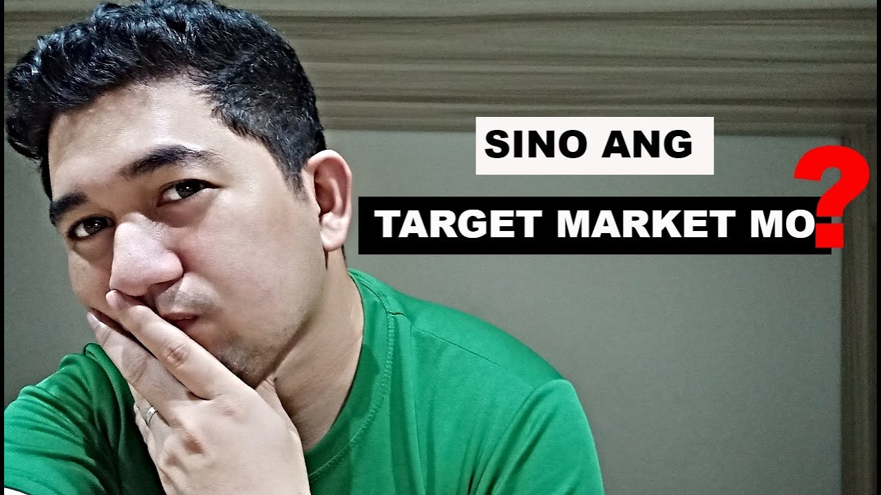 Paano Ma-Identify Ang Iyong Target Market - YouTube