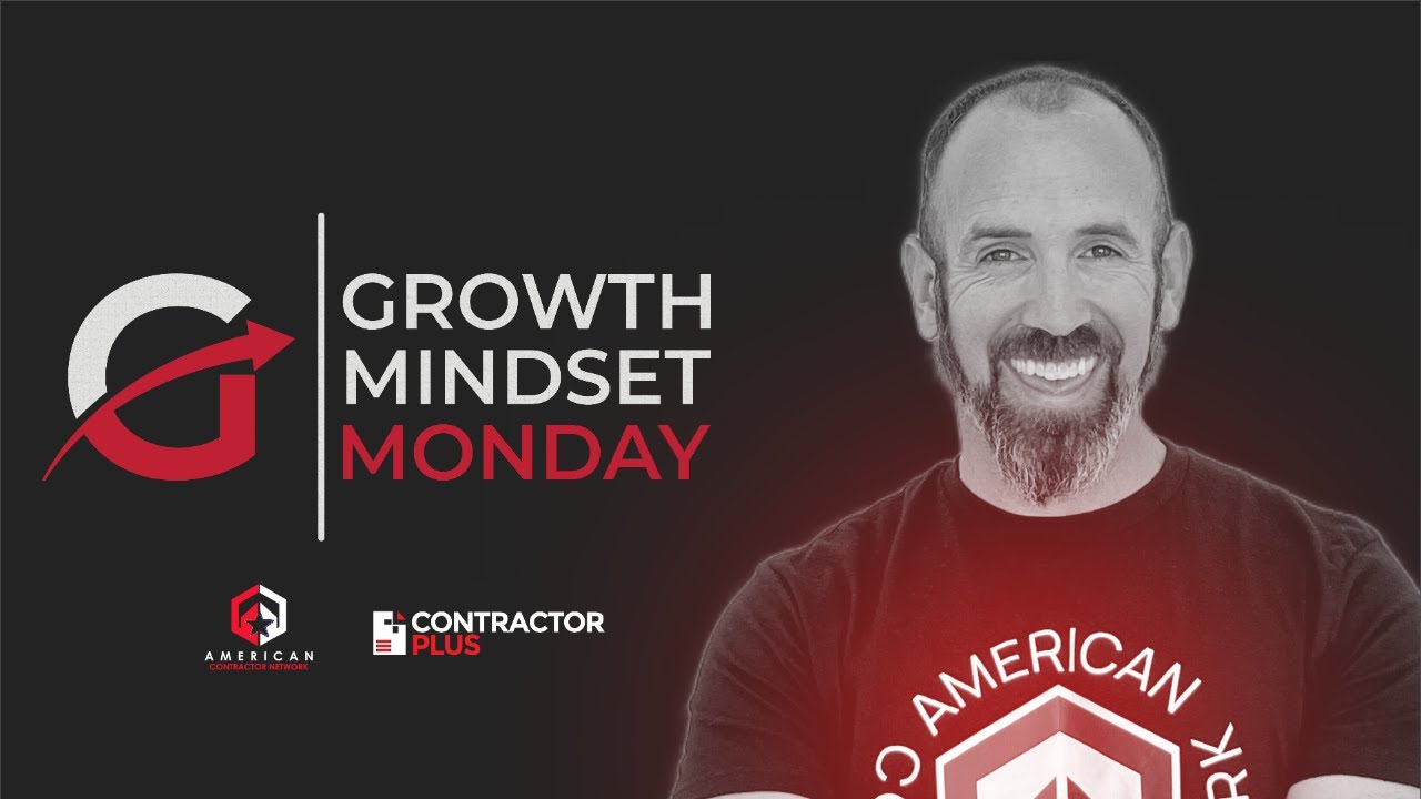 Growth Mindset Monday - Grow Your Contracting Business - YouTube