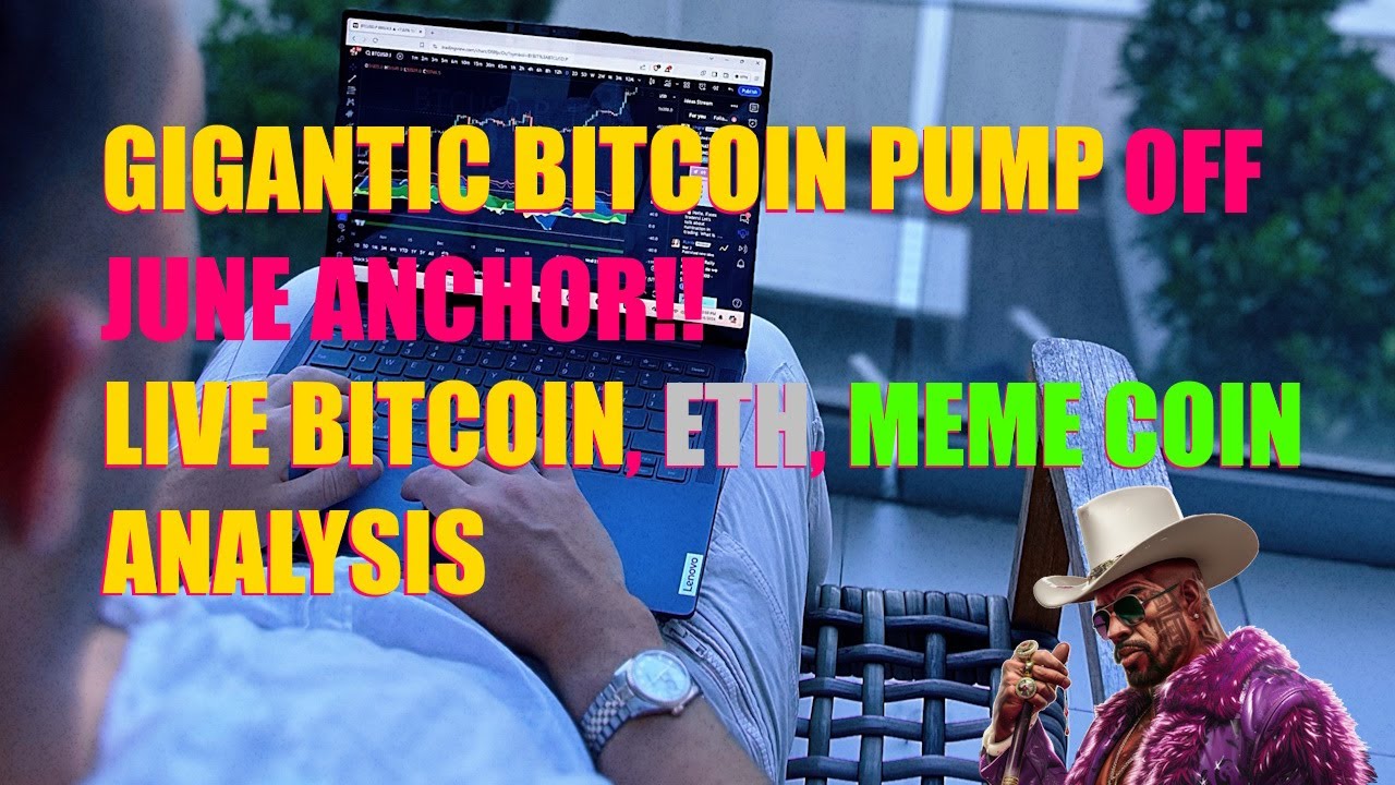Gigantic Bitcoin Pump off June Anchor!! LIVE Bitcoin, ETH, Meme coin ...
