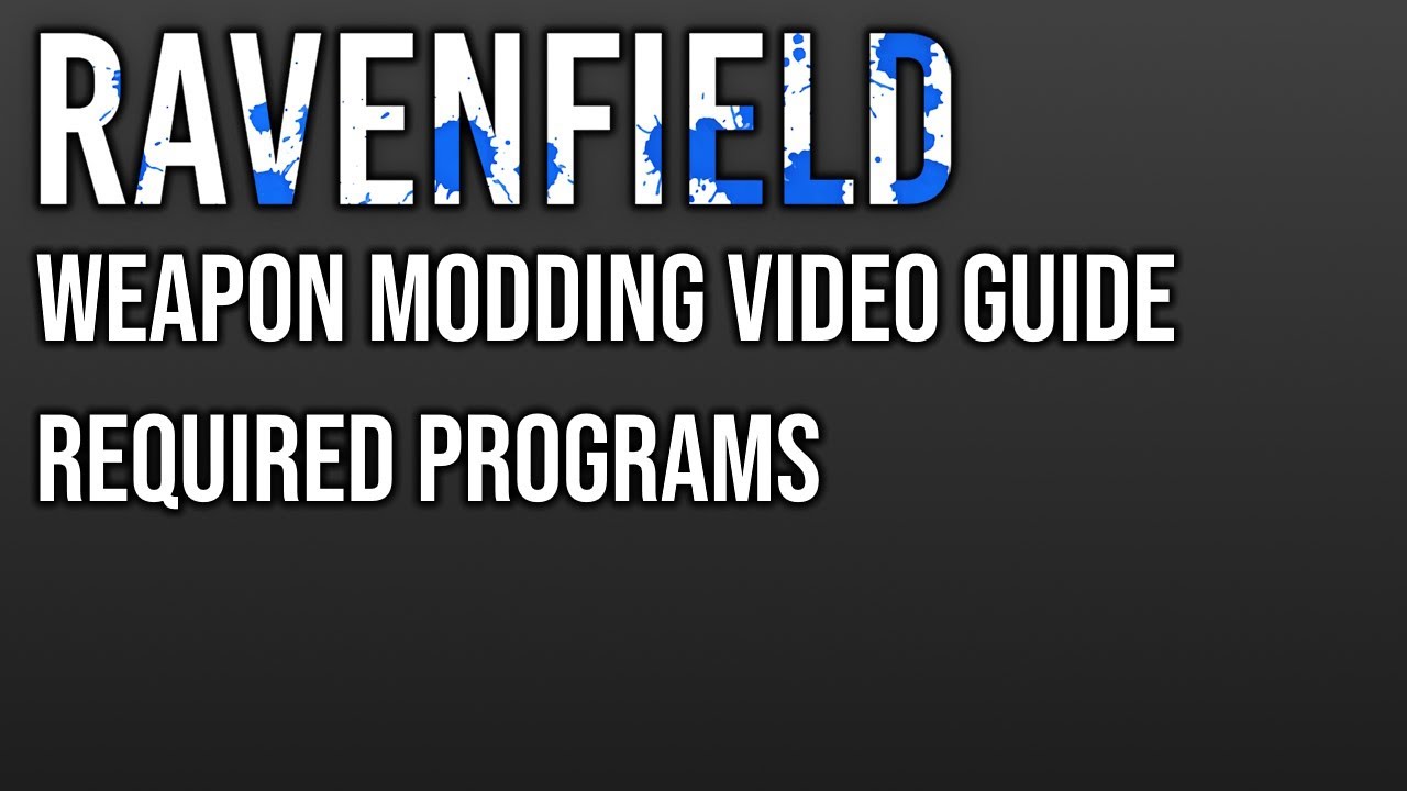 Required Programs - Ravenfield Basic Weapon Modding - YouTube