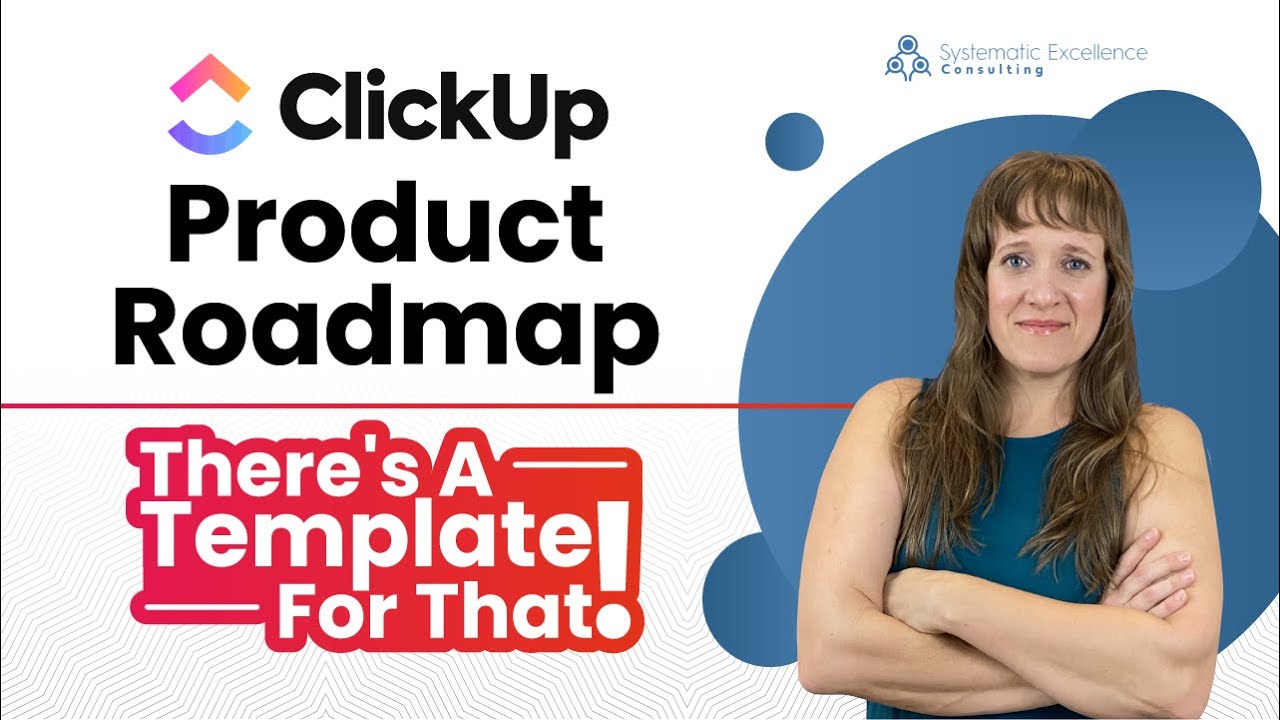 ClickUp Product Roadmap: There's A Template For That! - YouTube