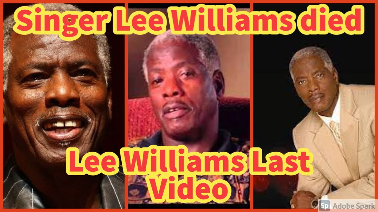 Singer Lee Williams dies | Lee Williams Passed Away | Lee Williams Last ...