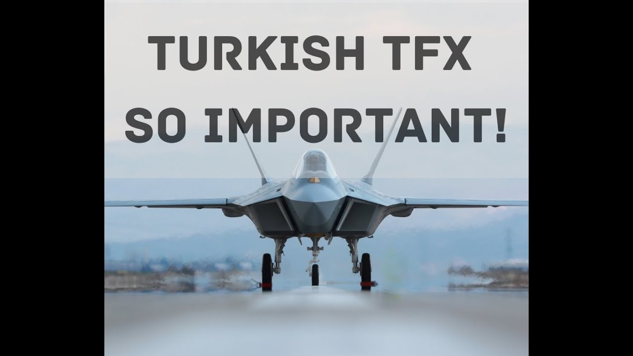 Why is TFX Project so important for Turkish Military? - YouTube