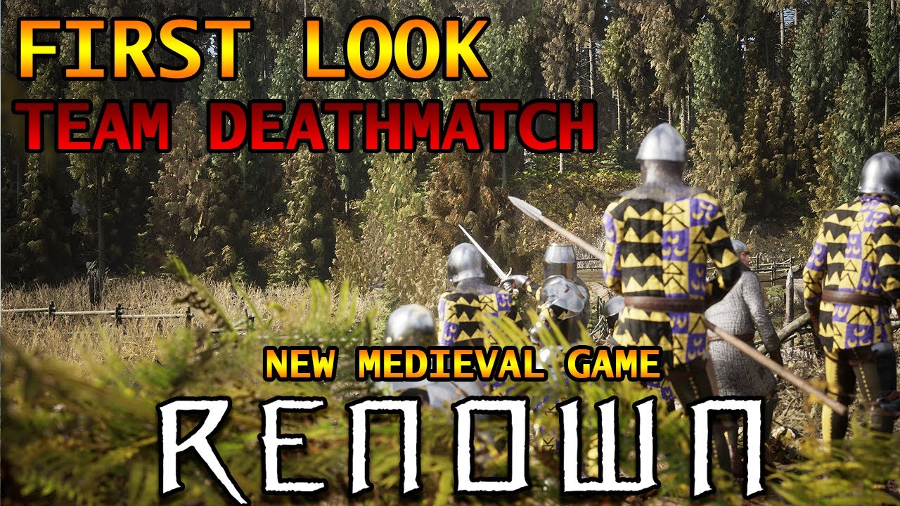 Renown First Look Combat In This New Medieval Game! Team Deathmatch ...