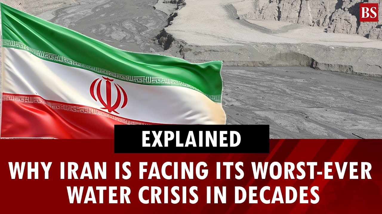 Explained: Why Iran is facing its worst-ever water crisis in decades ...