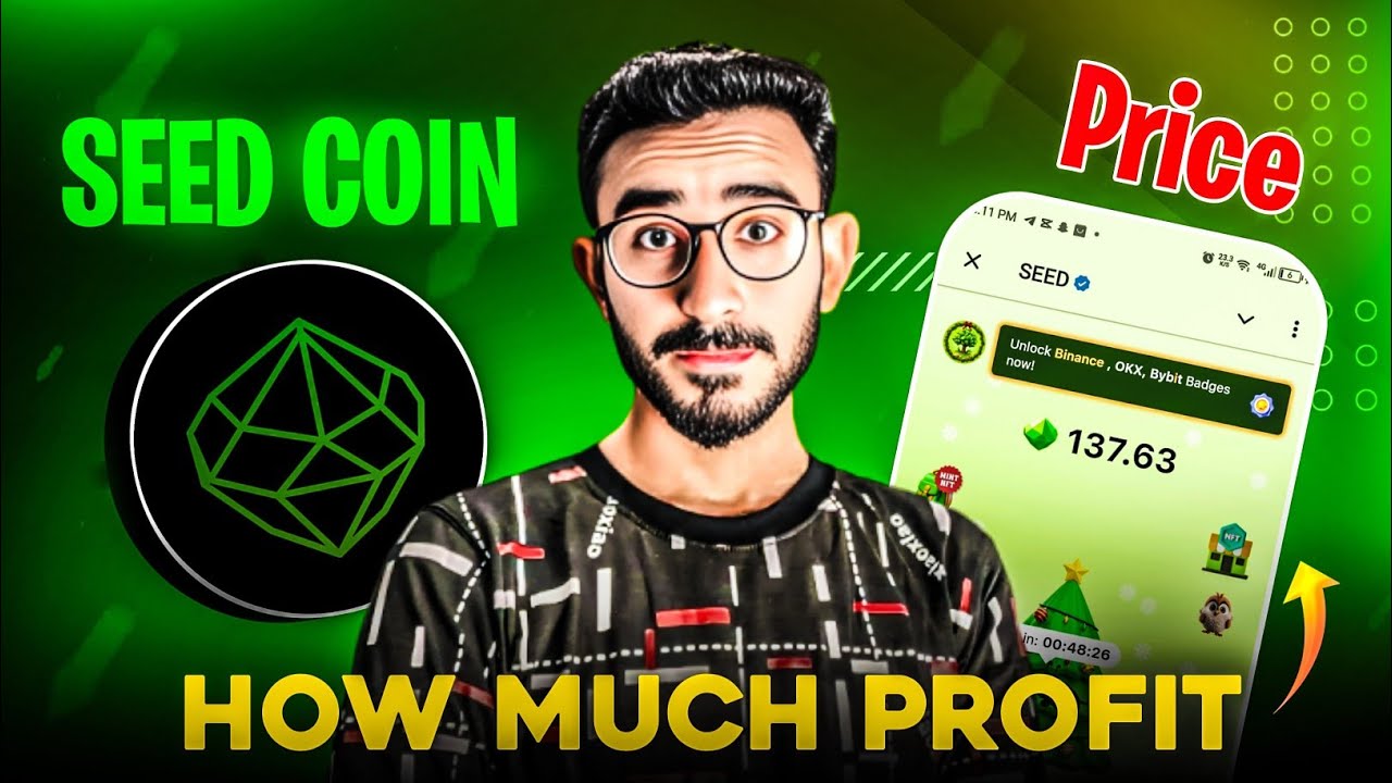 Seed Mining App Price Update || Seed Airdrop New Update Today || Today ...