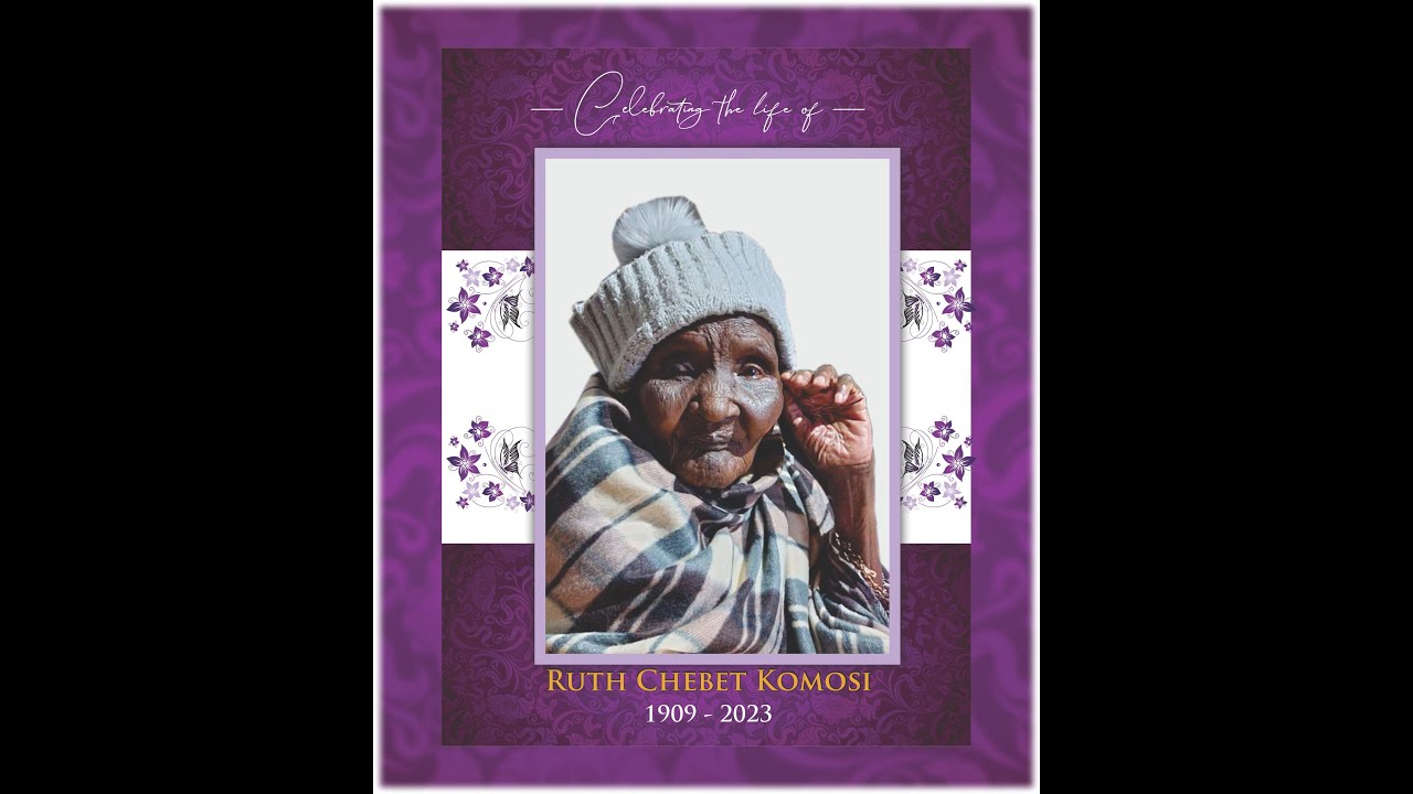 CELEBRATING THE LIFE OF RUTH CHEBET KOMOSI - YouTube