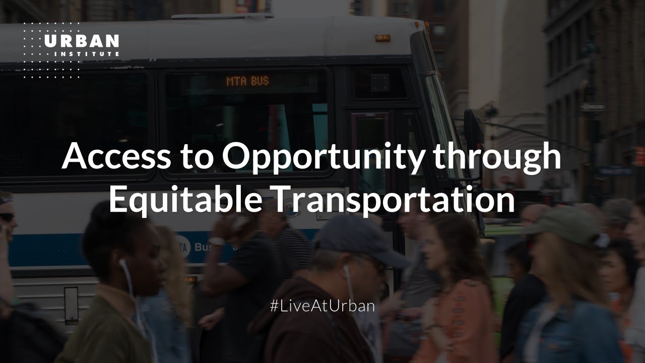 Access to Opportunity through Equitable Transportation - YouTube