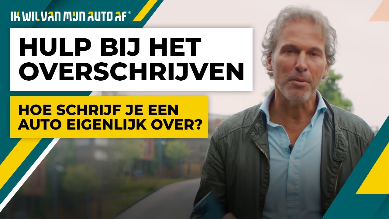 Hoe moet je een auto overschrijven? - YouTube