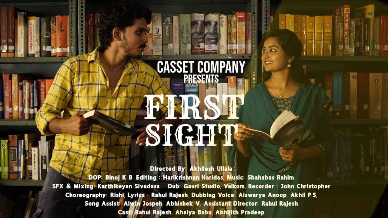 First Sight | Short Film | Akhilesh Ullala | Rahul Rajesh | Ahalya Babu ...