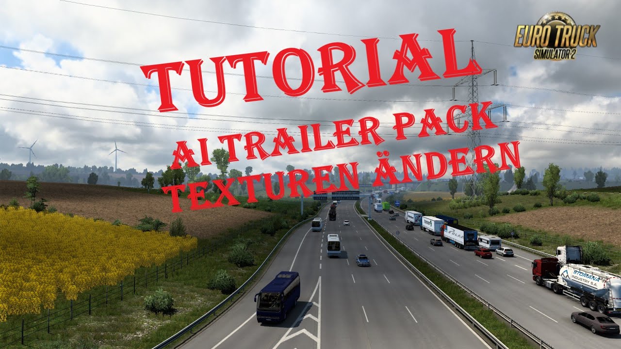 ETS 2 / Tutorial / AI Trailer Pack Texturen ändern. - YouTube
