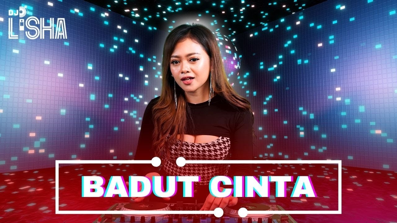 BADUT CINTA - DJ LISHA - YouTube