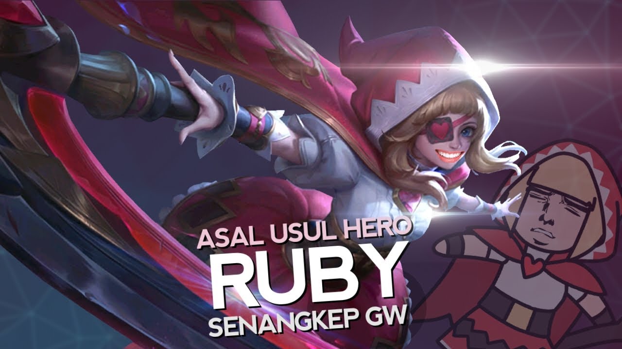 Asal Usul Hero Ruby Senangkep Gw - MLBB Indonesia - YouTube