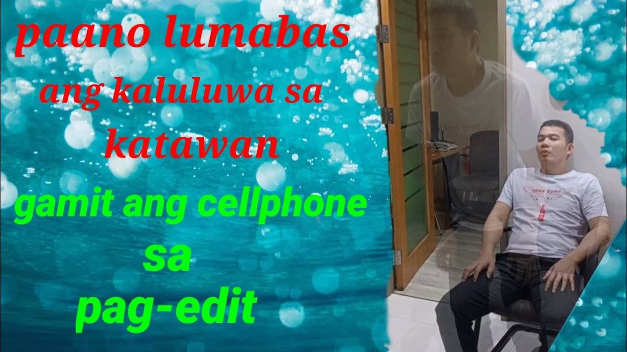 paano lumabas ang kaluluwa sa katawan gamit ang cellphone sa pag-edit ...