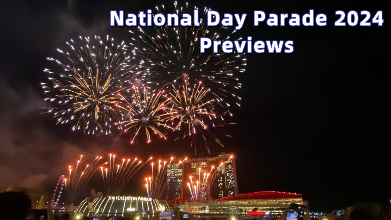 Singapore National Day Parade 2024 Previews - Fireworks (View from ...