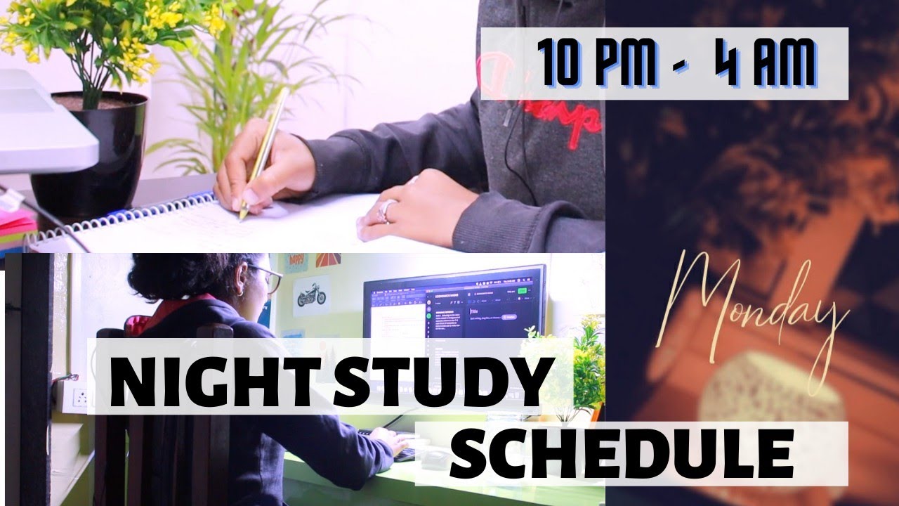 NIGHT STUDY SCHEDULE | 10:00 pm to 4 :00 am - YouTube