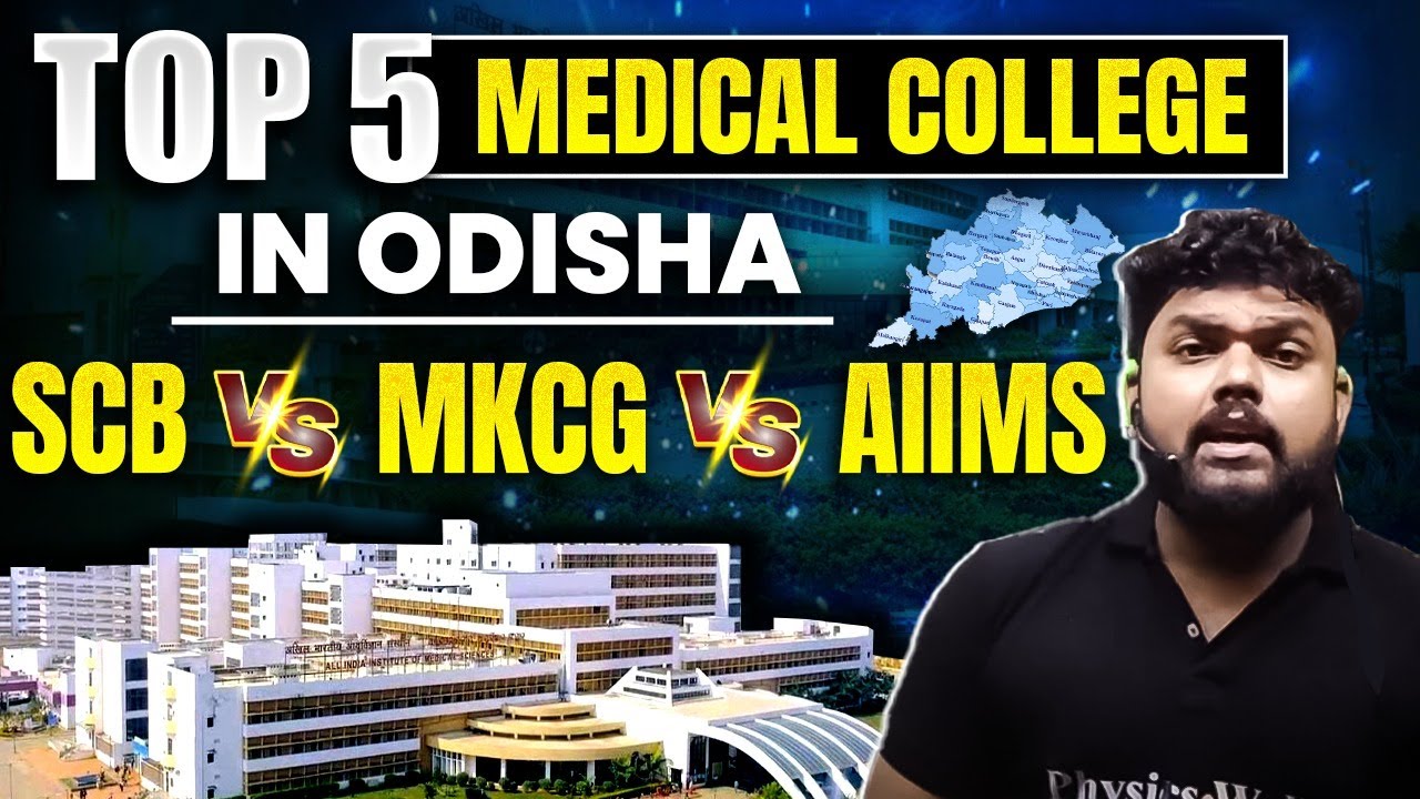 Top 5 Medical Colleges in Odisha | SCB vs MKCG vs AIIMS 🤔 Government Vs ...