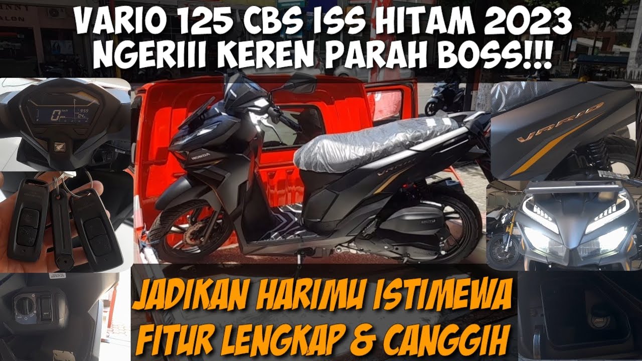 Vario 125 CBS ISS 2023 SIAP KIRIM||ASLI KEREN BANGET ️ ️ ️🔥🔥 - YouTube